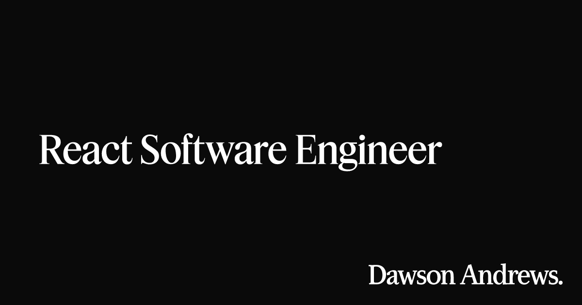 React Software Engineer | Dawson Andrews